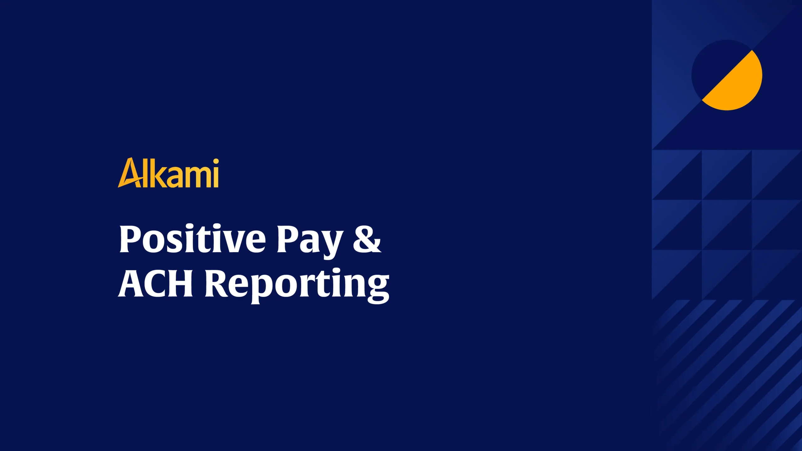 Positive Pay & ACH Reporting for Banks and Credit Unions