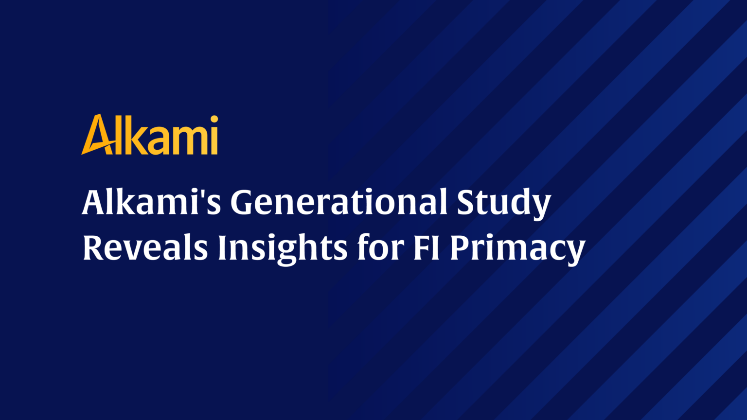 Alkami’s Generational Trends in Digital Banking Consumer Study Reveals ...