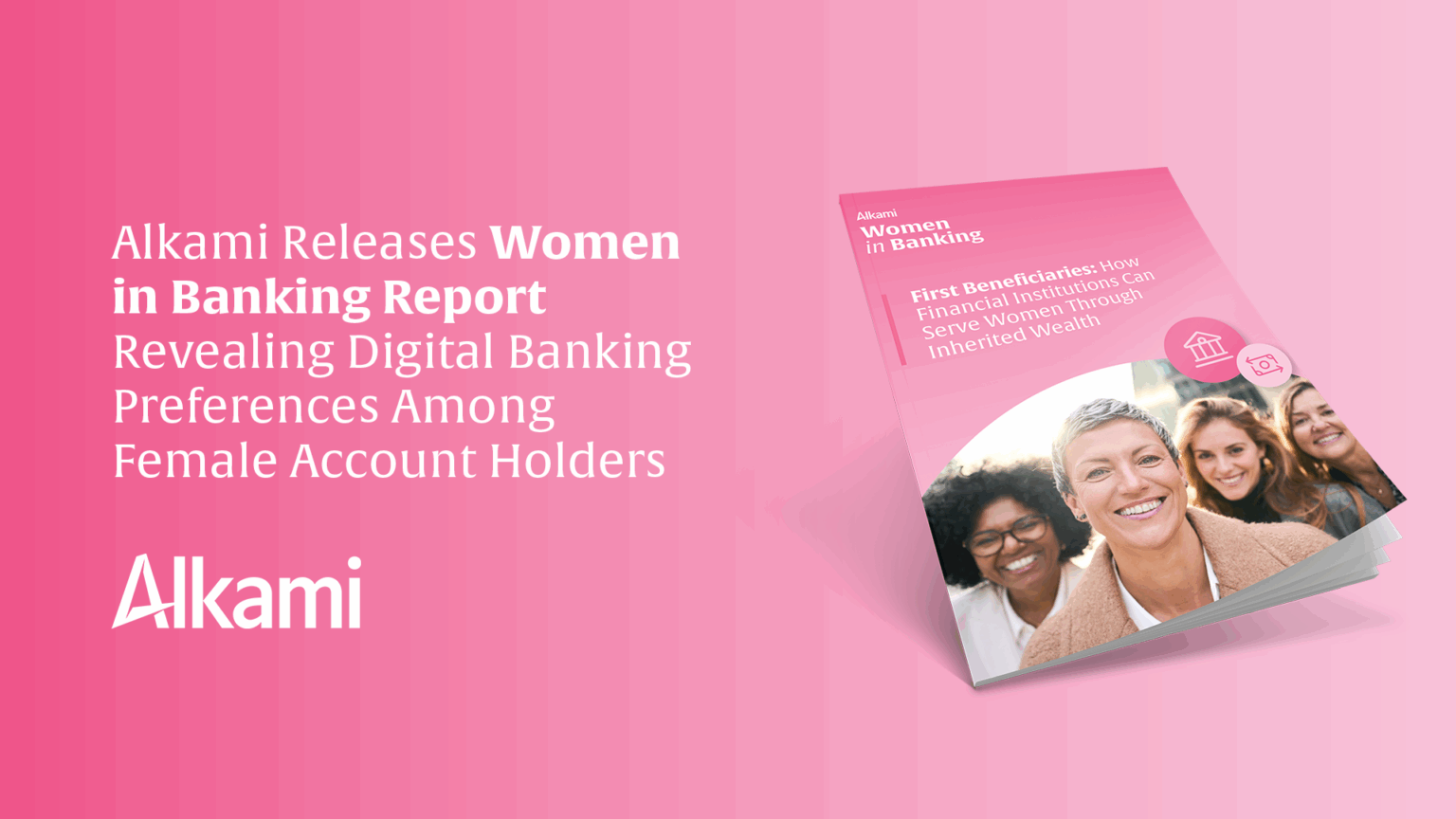 Alkami Releases ‘Women in Banking’ Report Revealing Digital Banking Preferences Among Female ...
